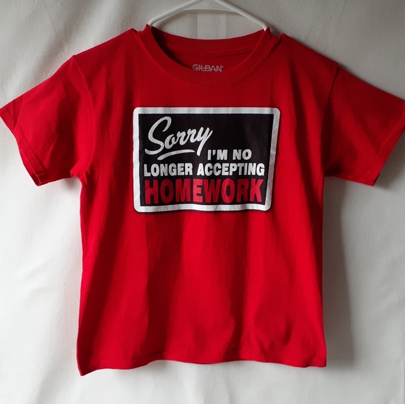 Gildan | Shirts & Tops | Sorry Im No Longer Accepting Homework Tshirt ...